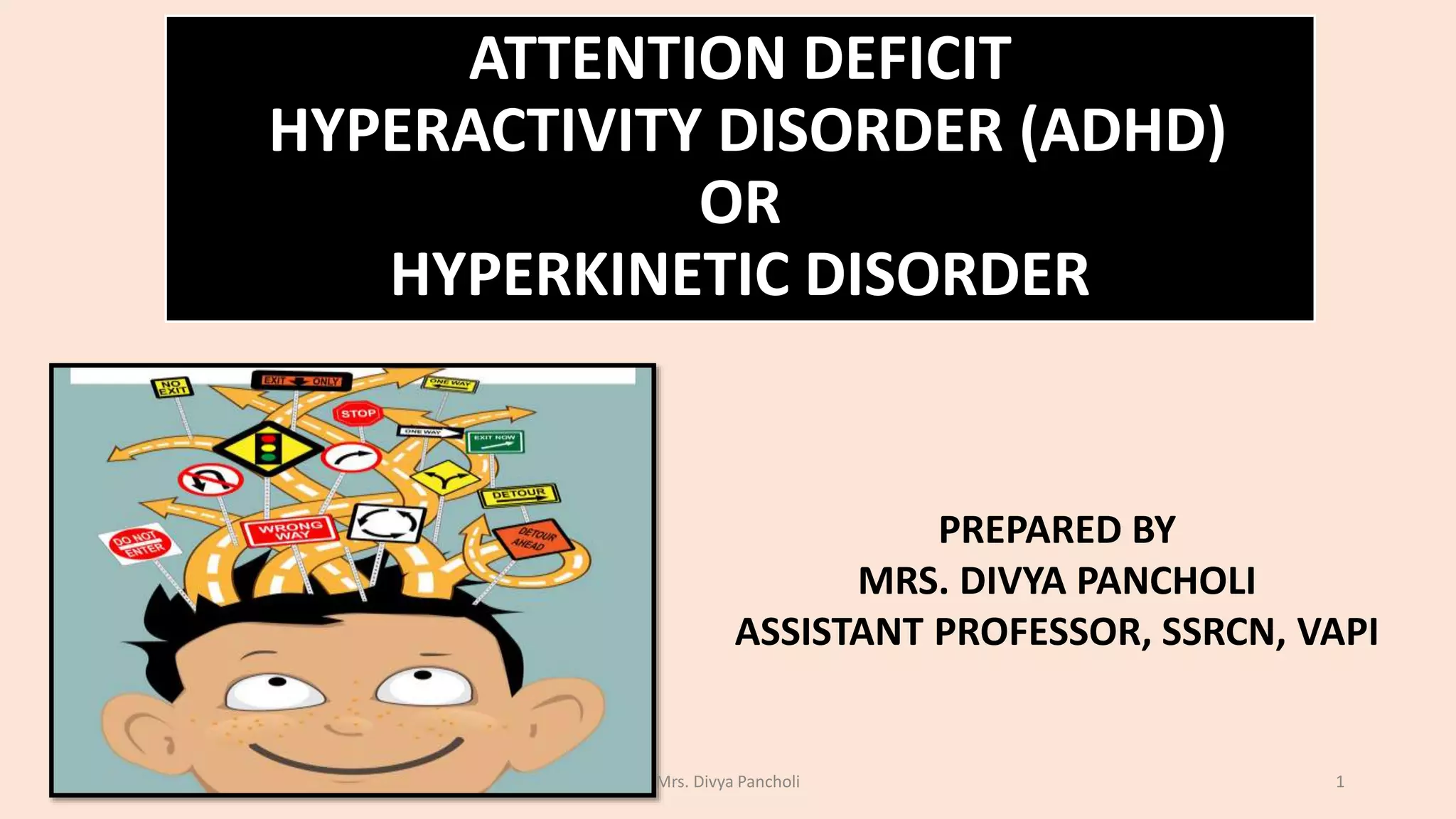 ATTENTION DEFICIT HYPERACTIVITY DISORDER | PPTX