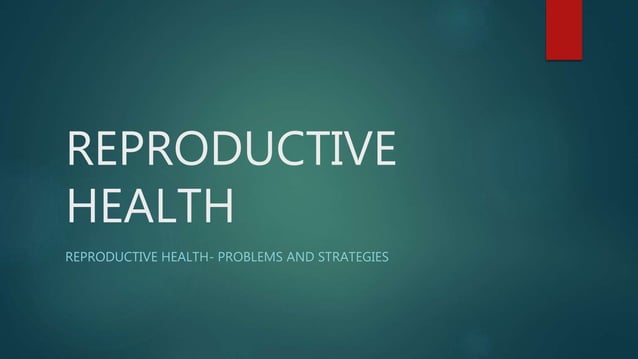 4. reproductive health problems and strategies | PPTX | Pregnancy ...