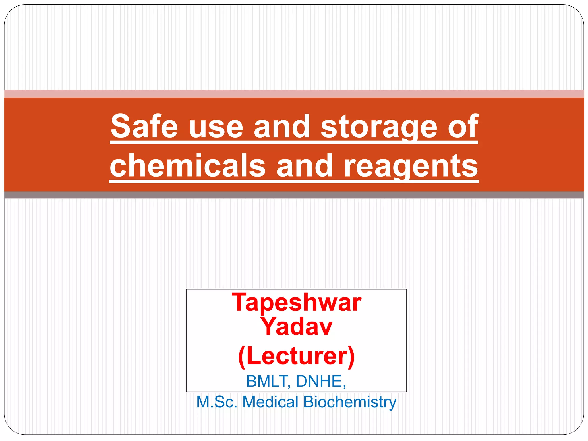 Safe Use and Storage of Chemicals and Reagents | PPT