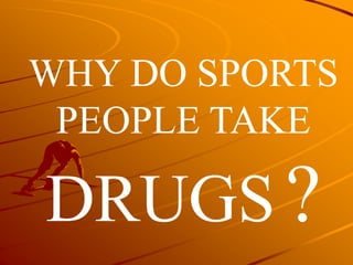 Drugs and Sports | PPT