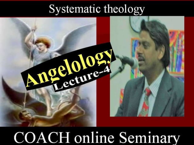 Angelology: Lecture-4 | PPTX | Christianity | Religion & Spirituality