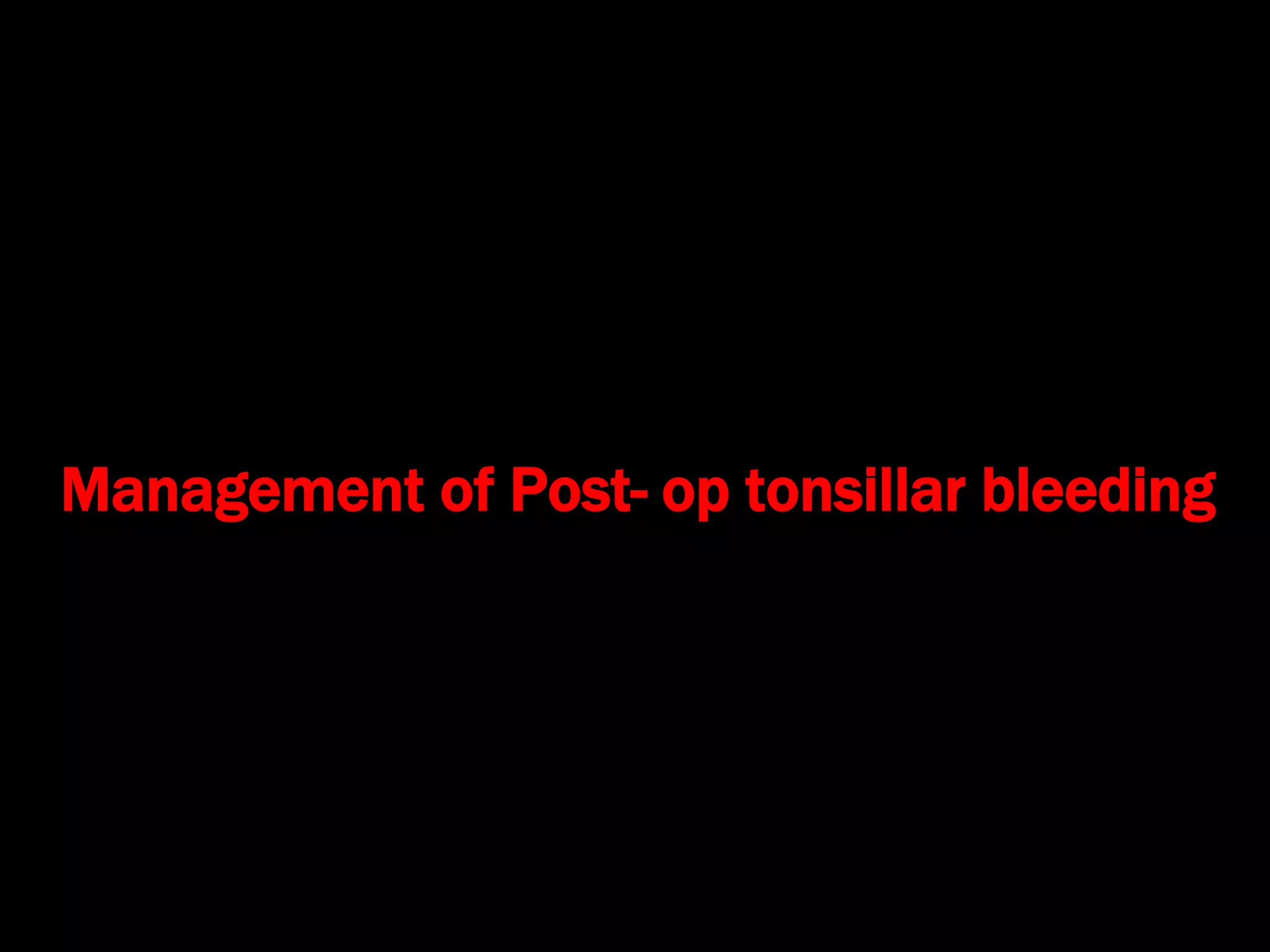 4.tonsillectomy, adenoidectomy and quinsy | PPT