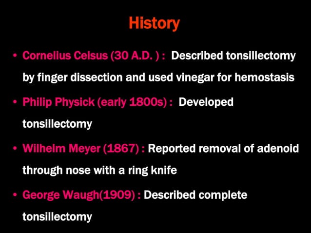 4.tonsillectomy, adenoidectomy and quinsy | PPT