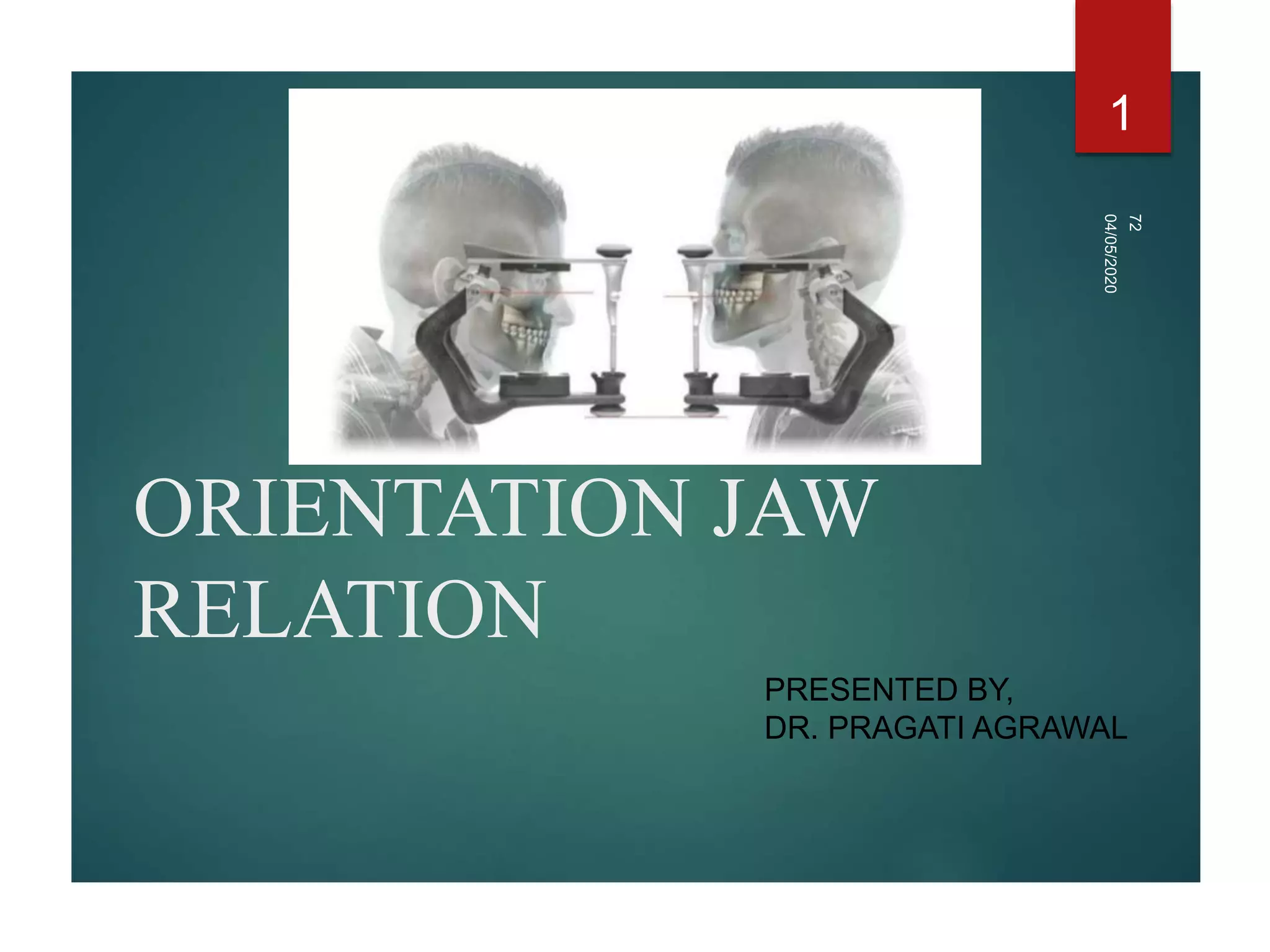 orientation jaw relation in complete denture fabrication | PPTX