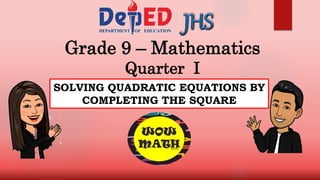 Solving Quadratic Equations by Completing the Square | PPTX