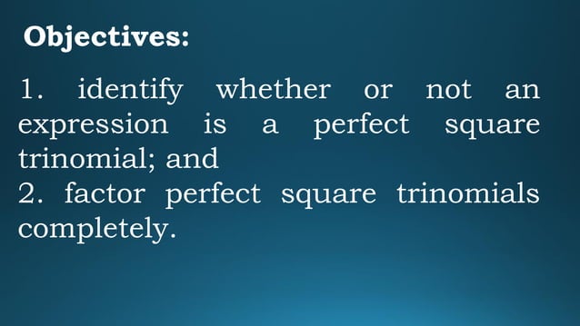 Factoring Perfect Square Trinomials | PPT Factoring Perfect Square Trinomials | PPT