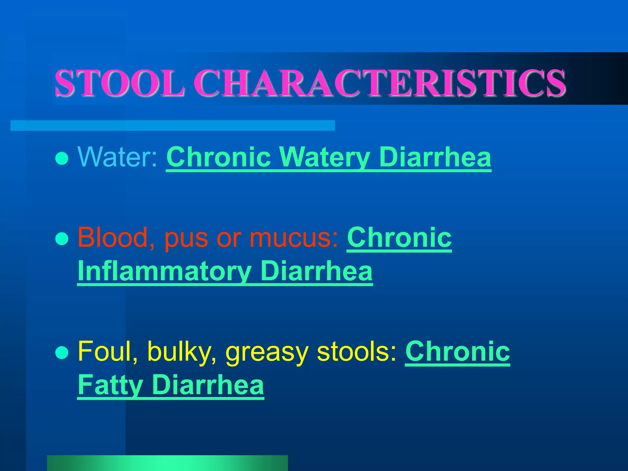 Approach to a patient with Chronic Diarrhoea | PPT