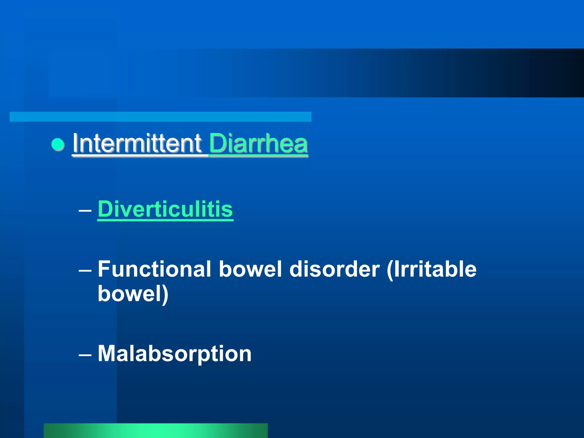 Approach to a patient with Chronic Diarrhoea | PPT