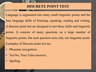 ASSESSMENT: DISCRETE POINT TEST, INTEGRATIVE TESTING, PERFORMANCE-BASED ...