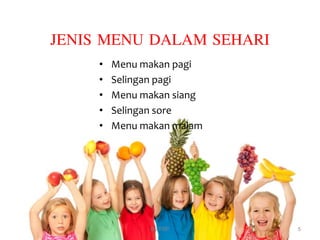Perencanaan menu untuk balita | PPT