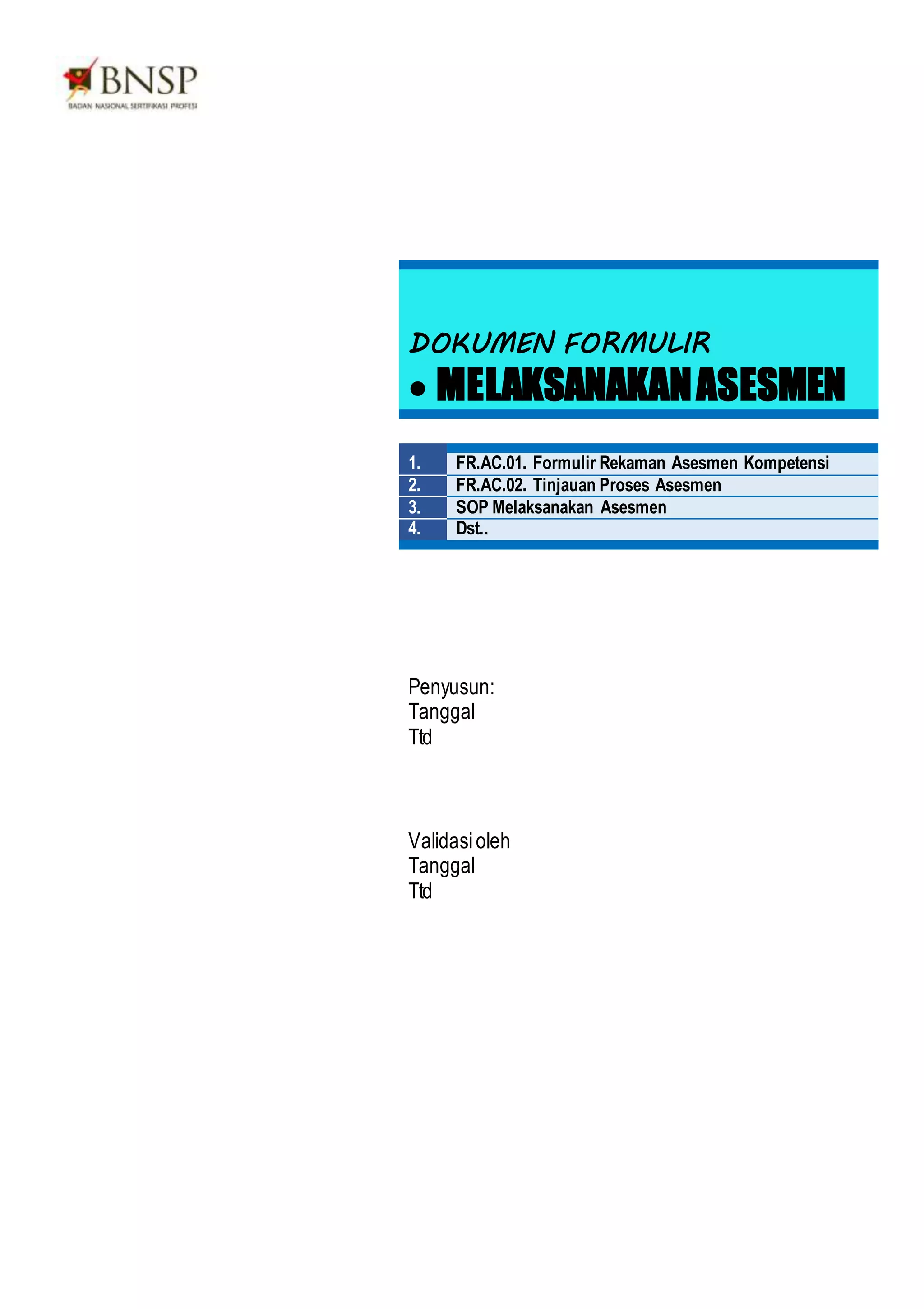 Lampiran Dokumen Formulir Melaksanakan Asesmen | PDF