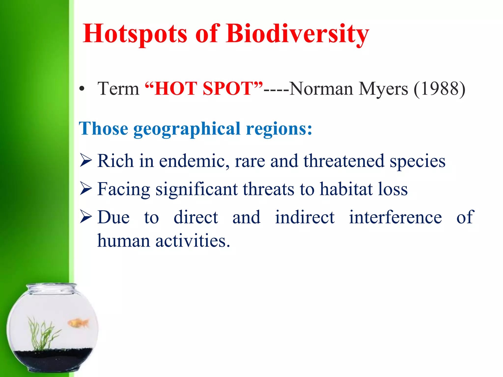 Biodiversity hotspot, threats & its conservation | PPTX