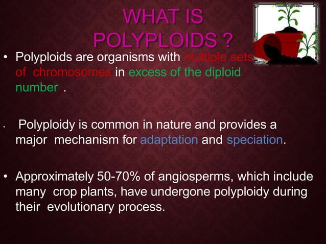 Polyploidy, Mutation and Hybridization with reference to Medicinal Plants | PPTX