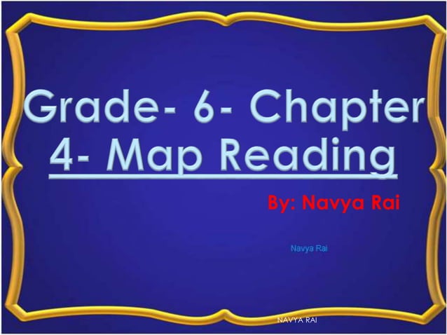 Grade - 6 - Social Science, Geography Chapter 4. Map Reading | PDF