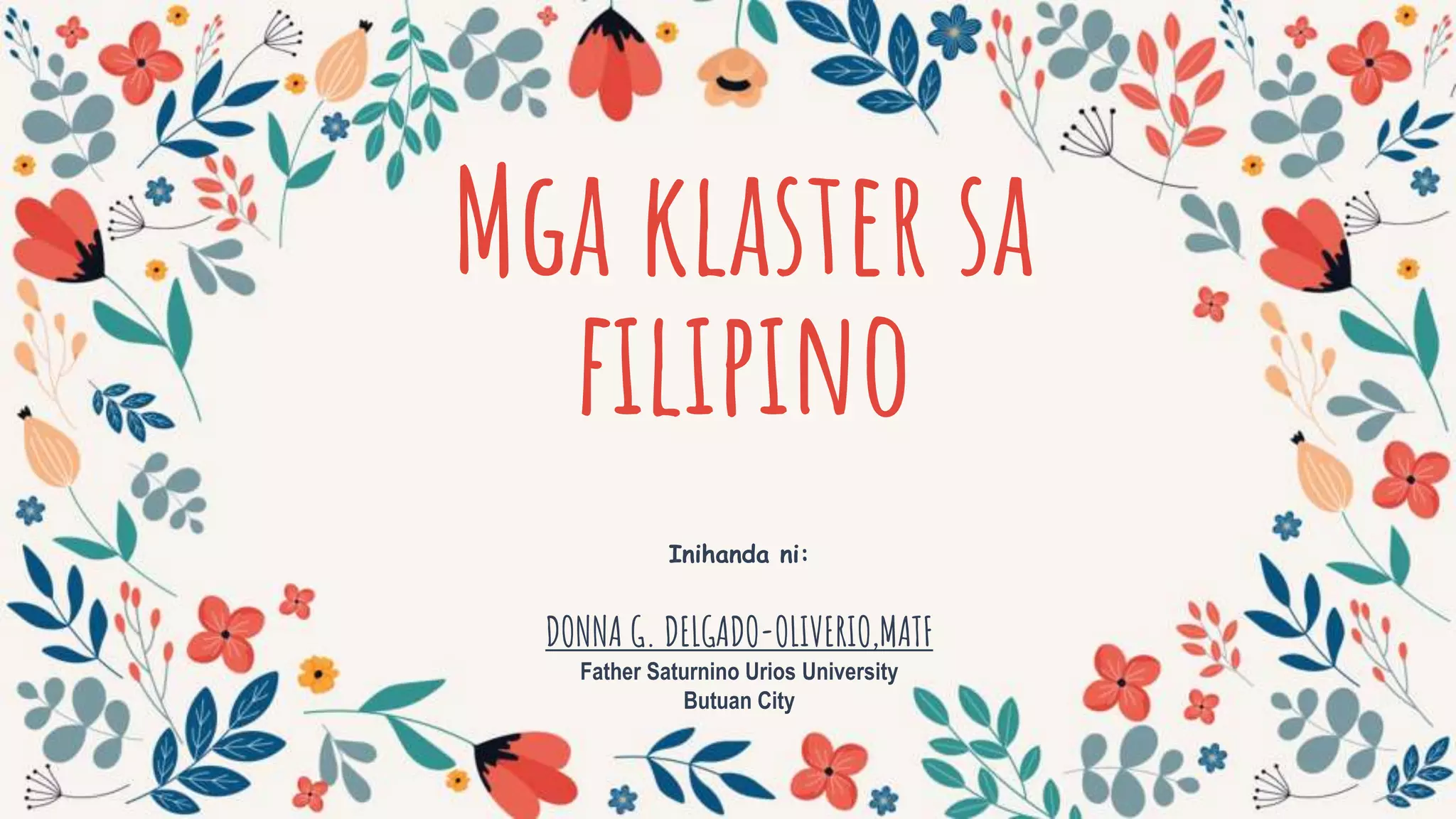 MGA KLASTER NG WIKANG FILIPINO | PPTX