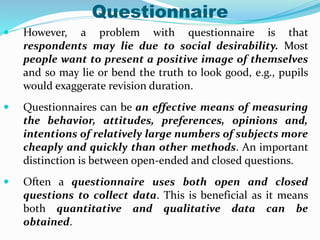Questionnaire - Research Method | PPTX | Educational Assessment | Education