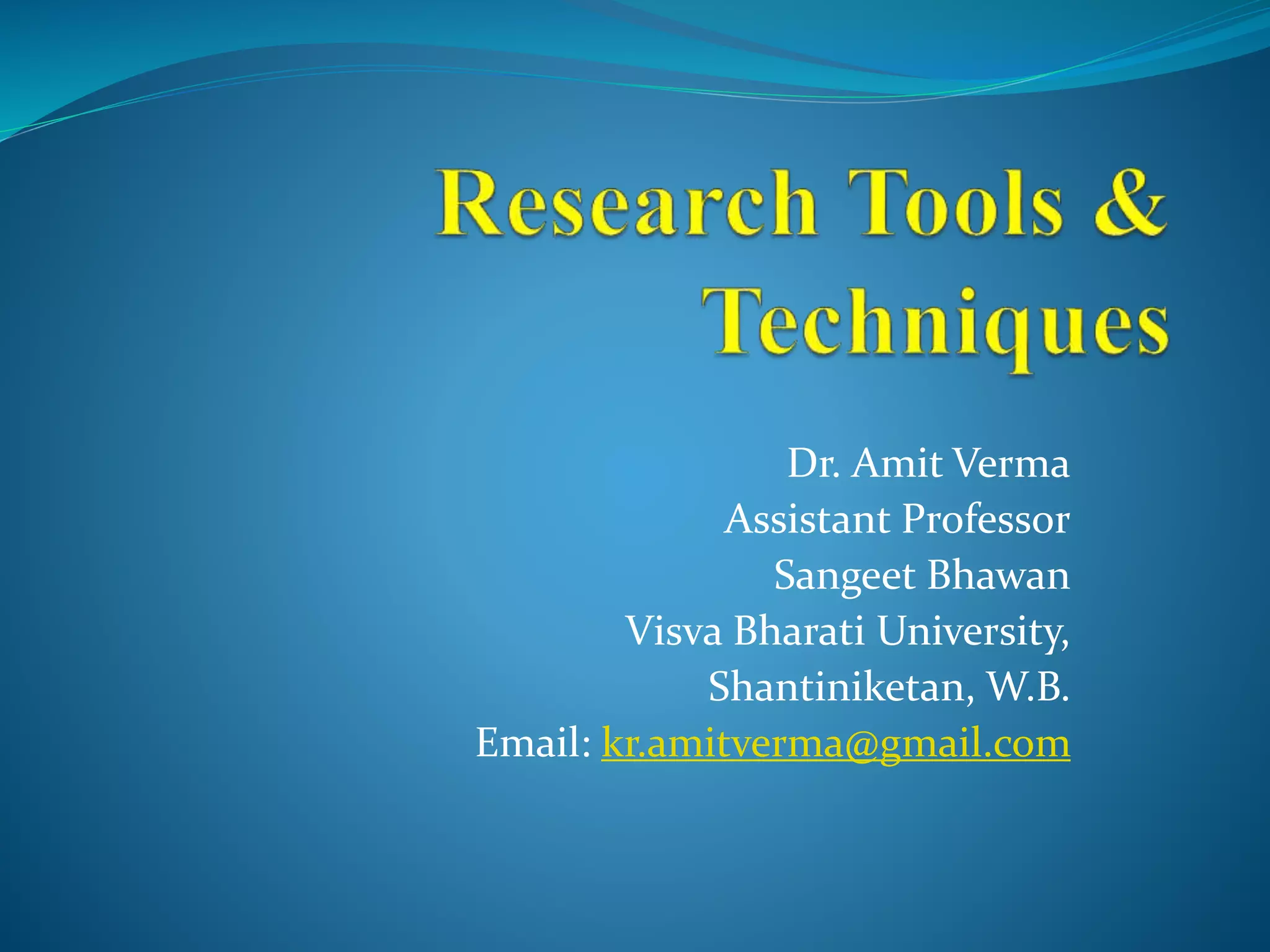 Research Tools & Techniques | PPTX | Educational Assessment | Education
