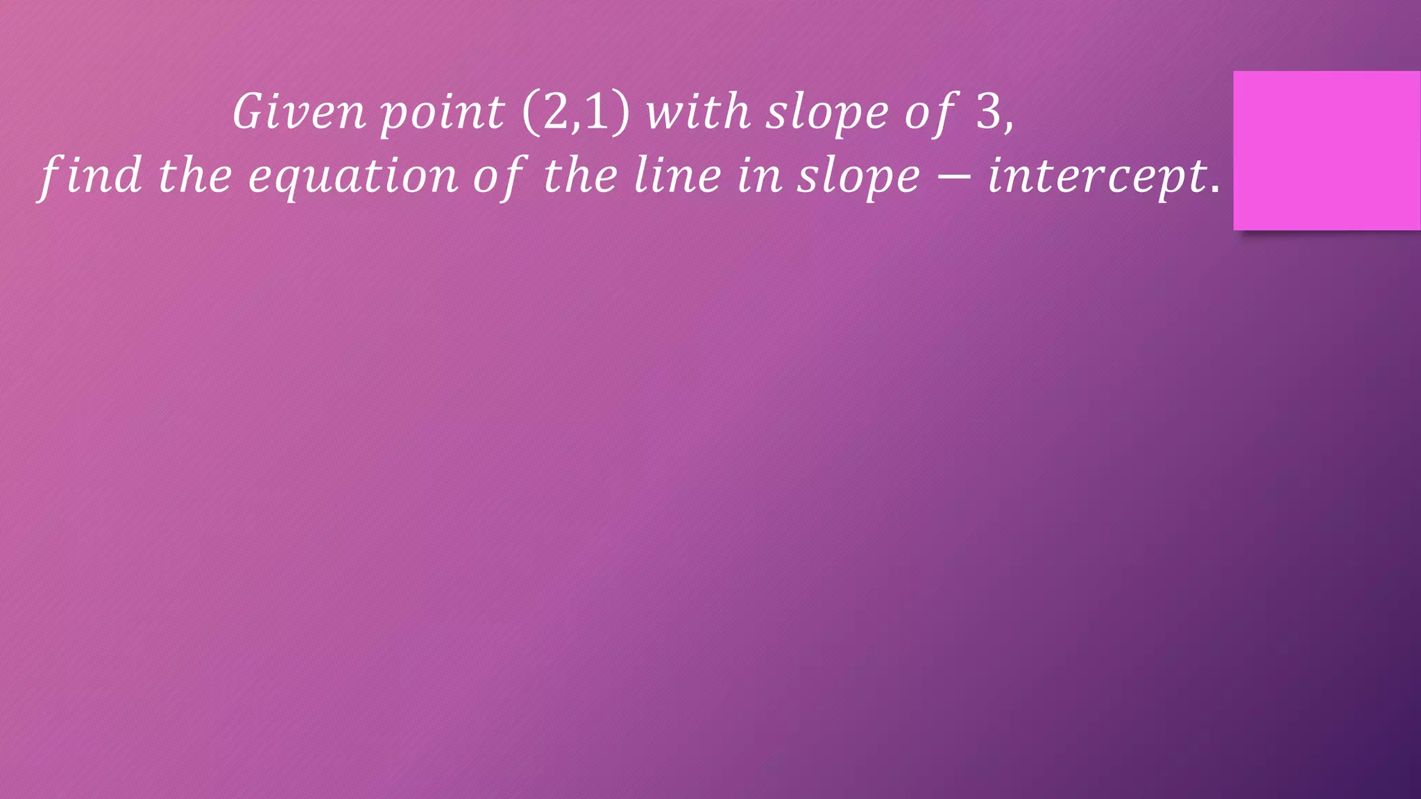4.2 writing equations in slope intercept form | PPT
