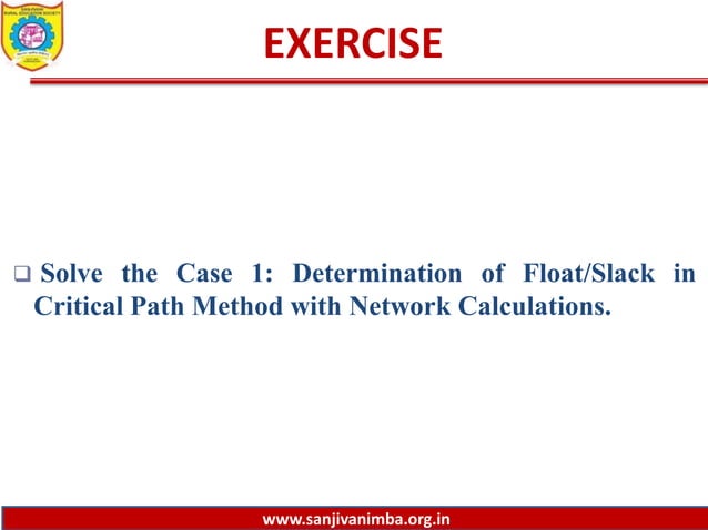 4.11 case 1 determination of float & slack in cpm network calculations ...