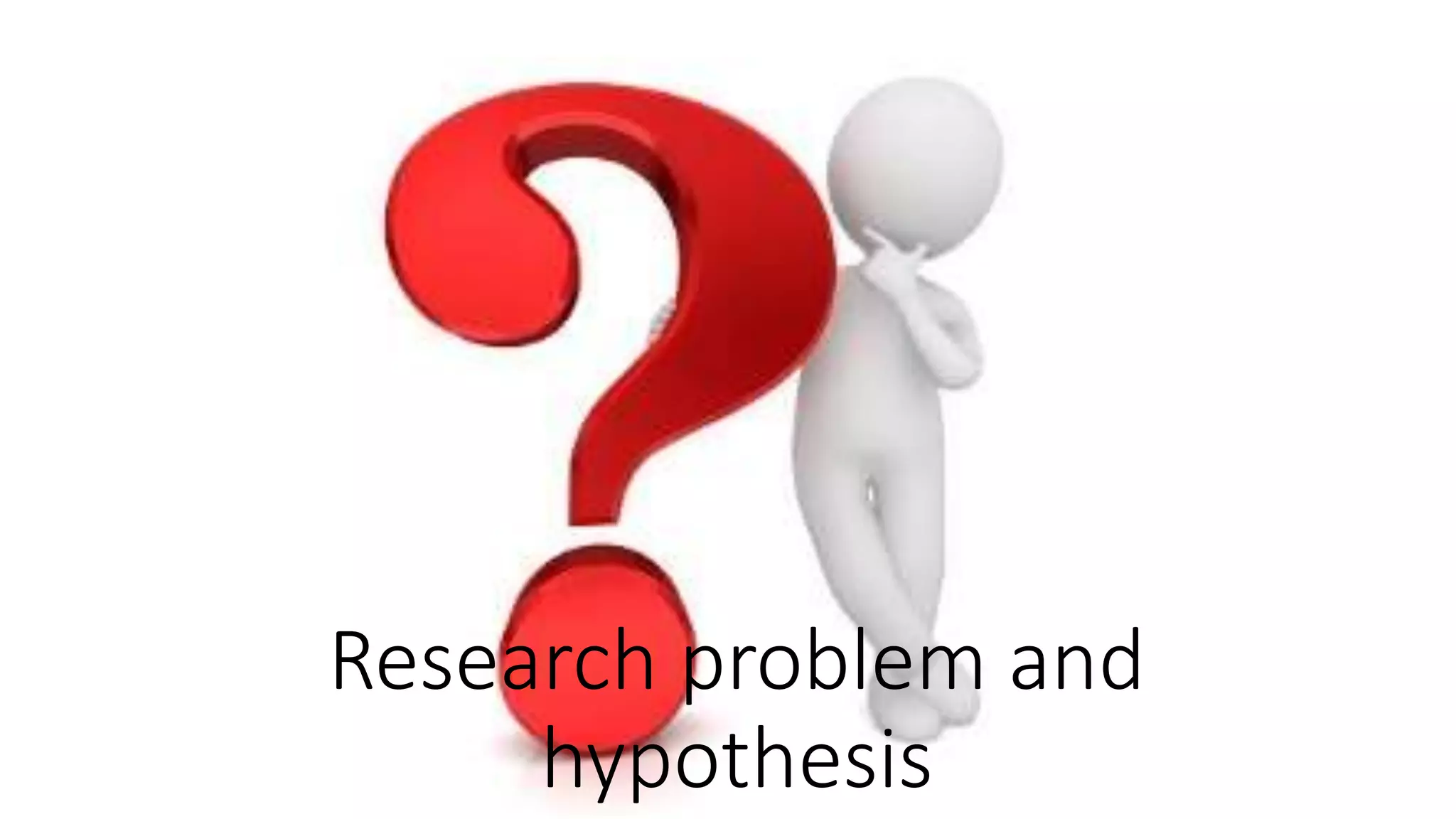 research problem and hypothesis | PPTX