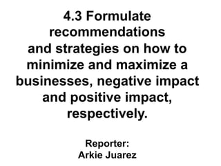 Formulate recommendations and strategies on how to minimize and ...