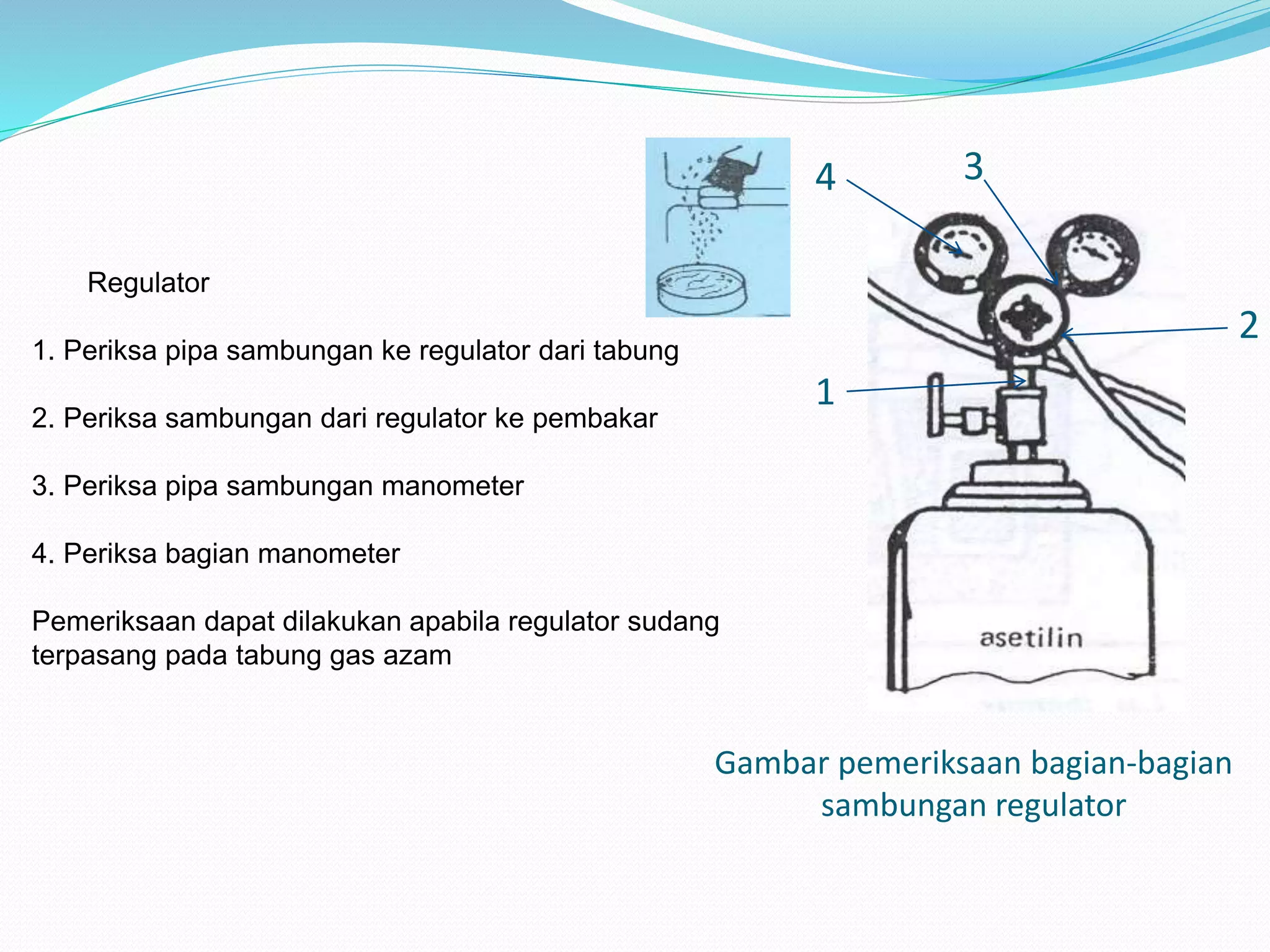 4.memeriksa sambungan peralatan las oxy asetilen | PPTX