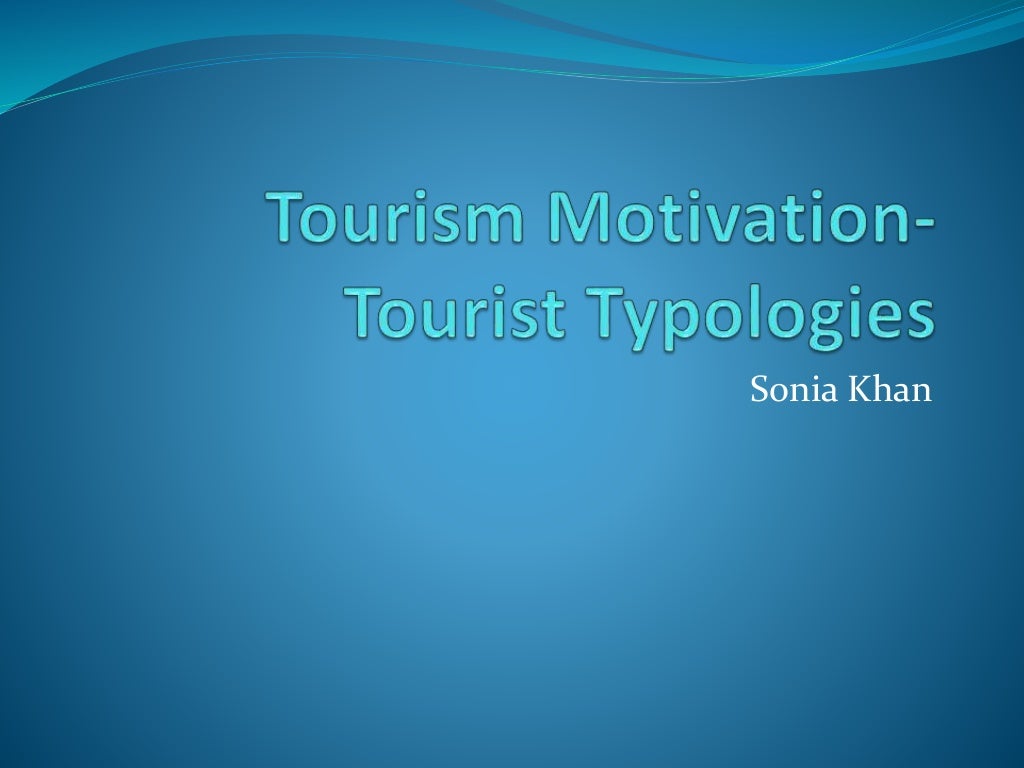 4.Tourism Motivation | PPTX