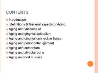 4.aging and periodontium.. dr.manisha | PPTX