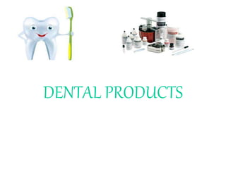 4. dental products | PPT