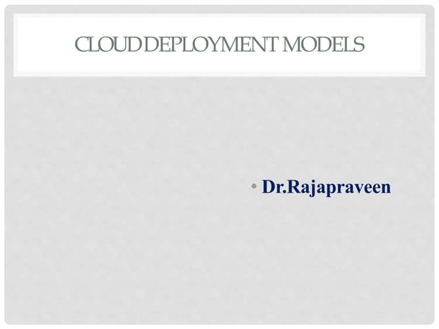 4.cloud Deployment models | PPTX | Cloud Computing | Internet