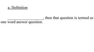 4. one word queston answer | PPT