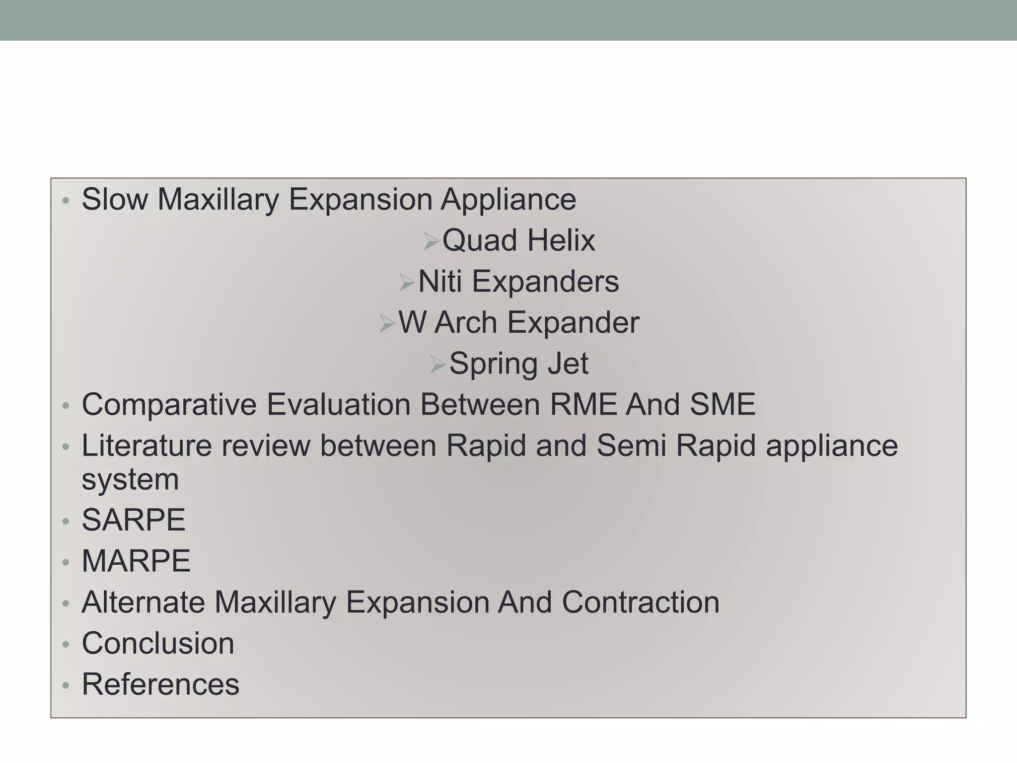 RAPID MAXILLARY EXPANSION VS SLOW MAXILLARY EXPANSION | PPTX