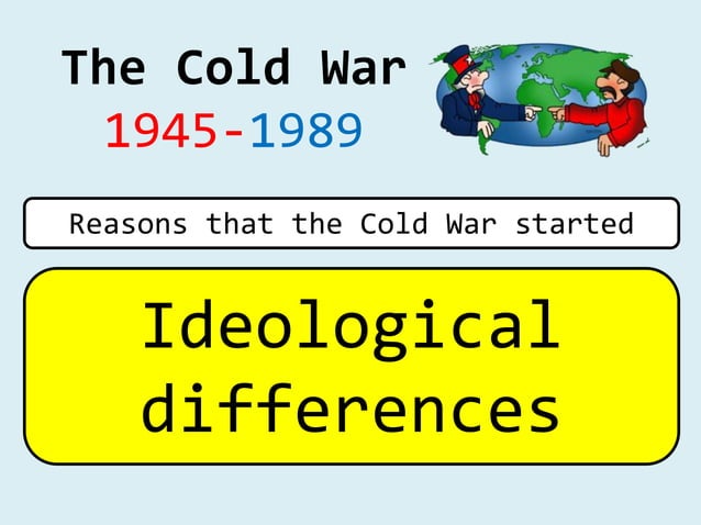 Causes of the Cold War - ideological differences | PPTX | Political ...