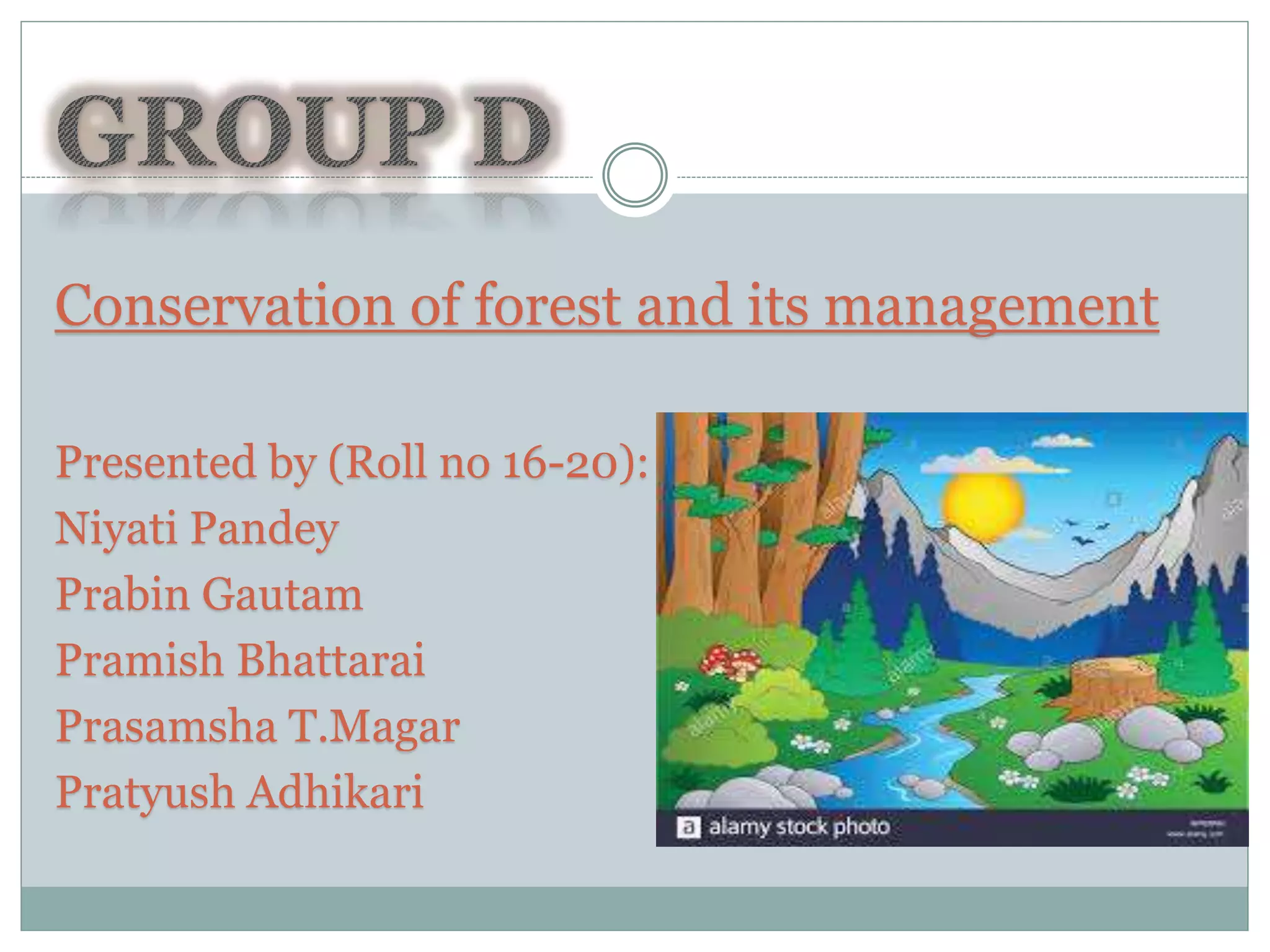 4. conservation of forest and its management | PPTX