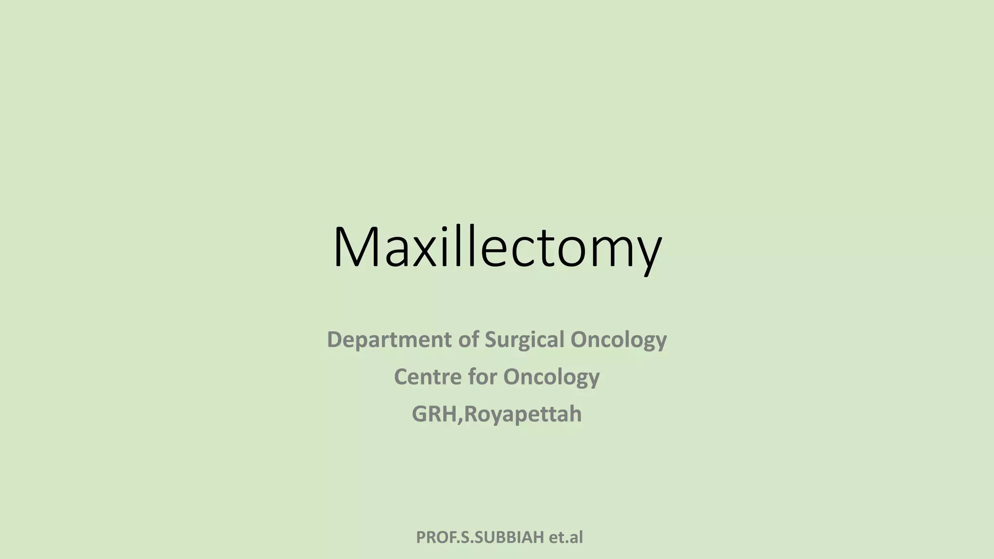 MAXILLECTOMY | PPTX