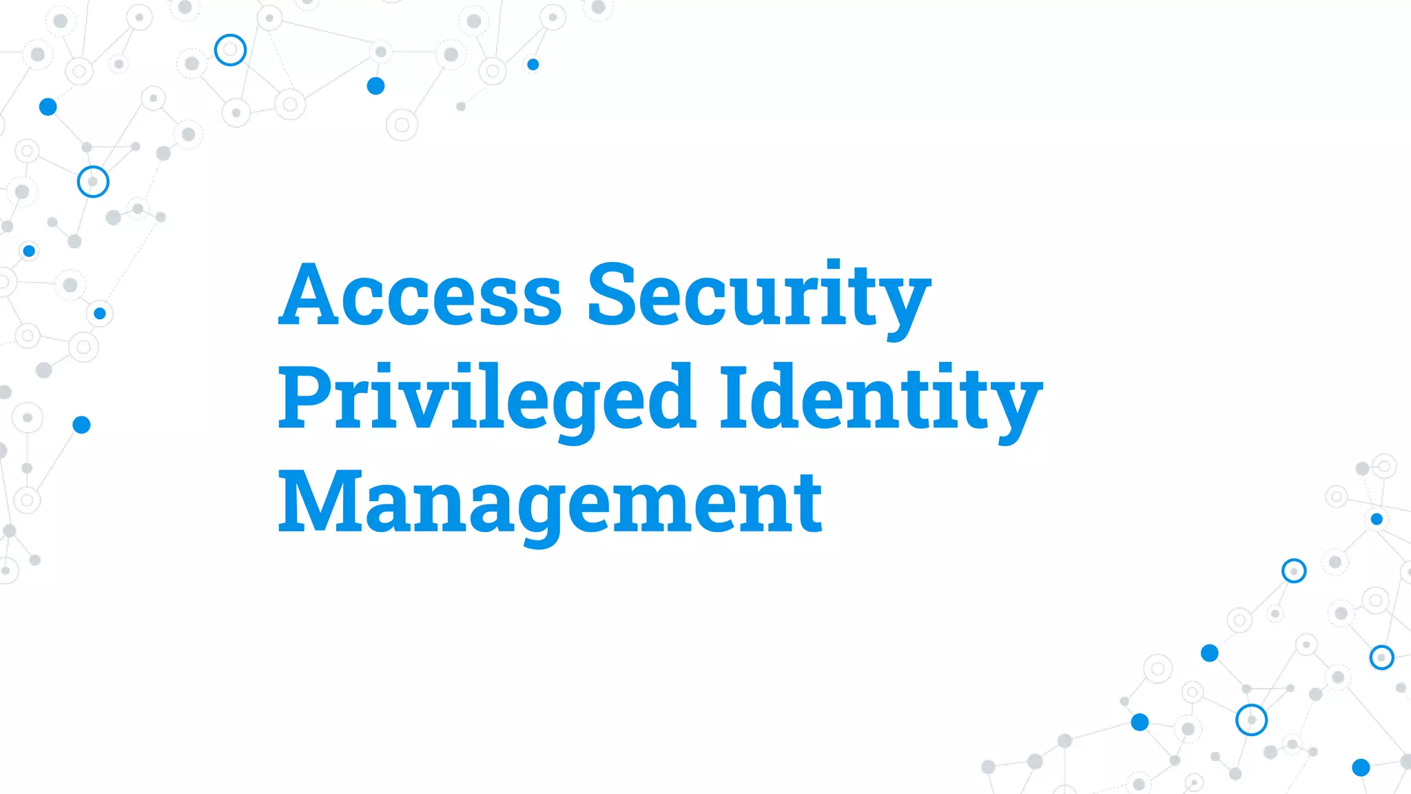 Access Security - Privileged Identity Management | PDF