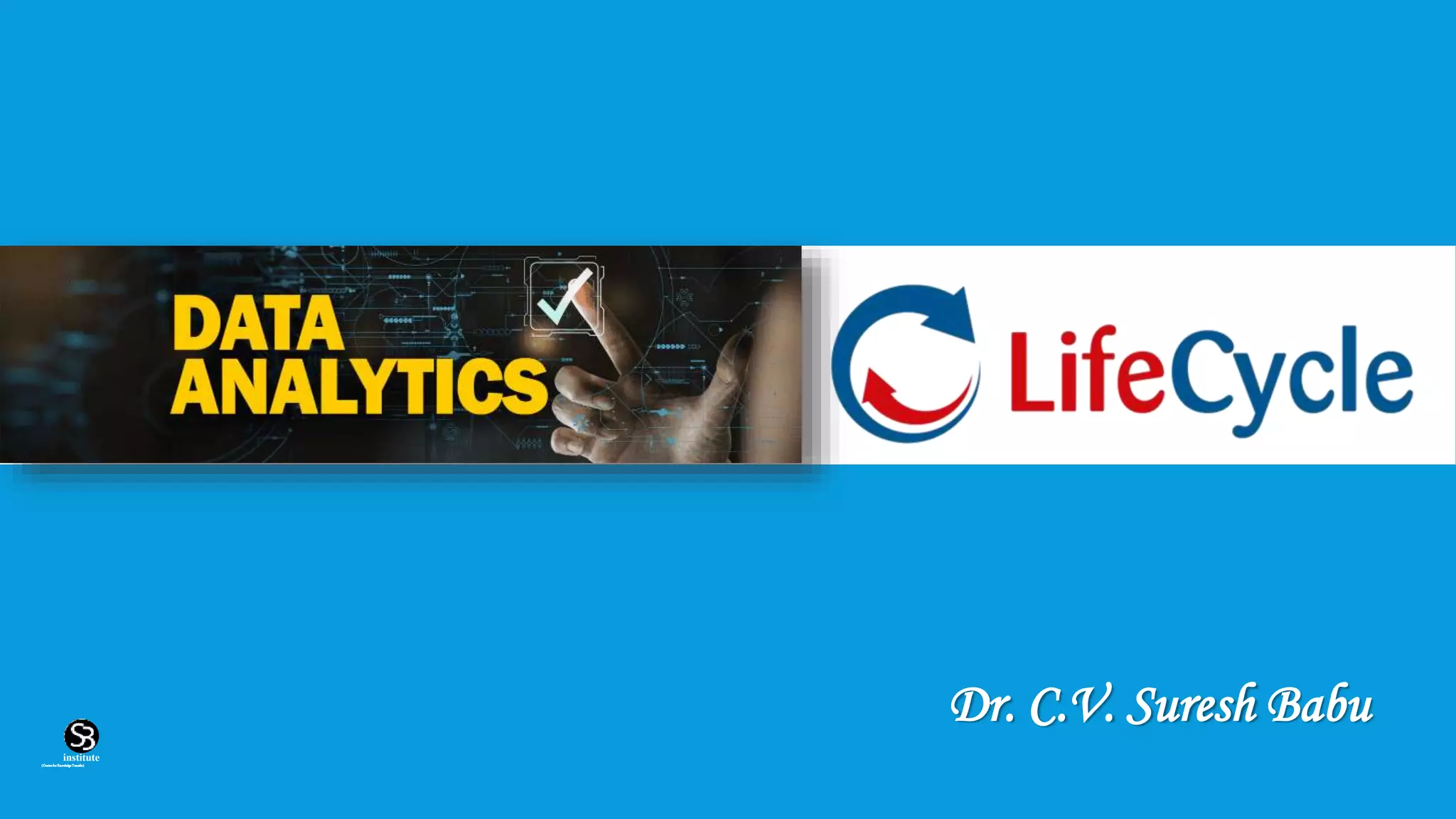Data Analytics Life Cycle | PPTX