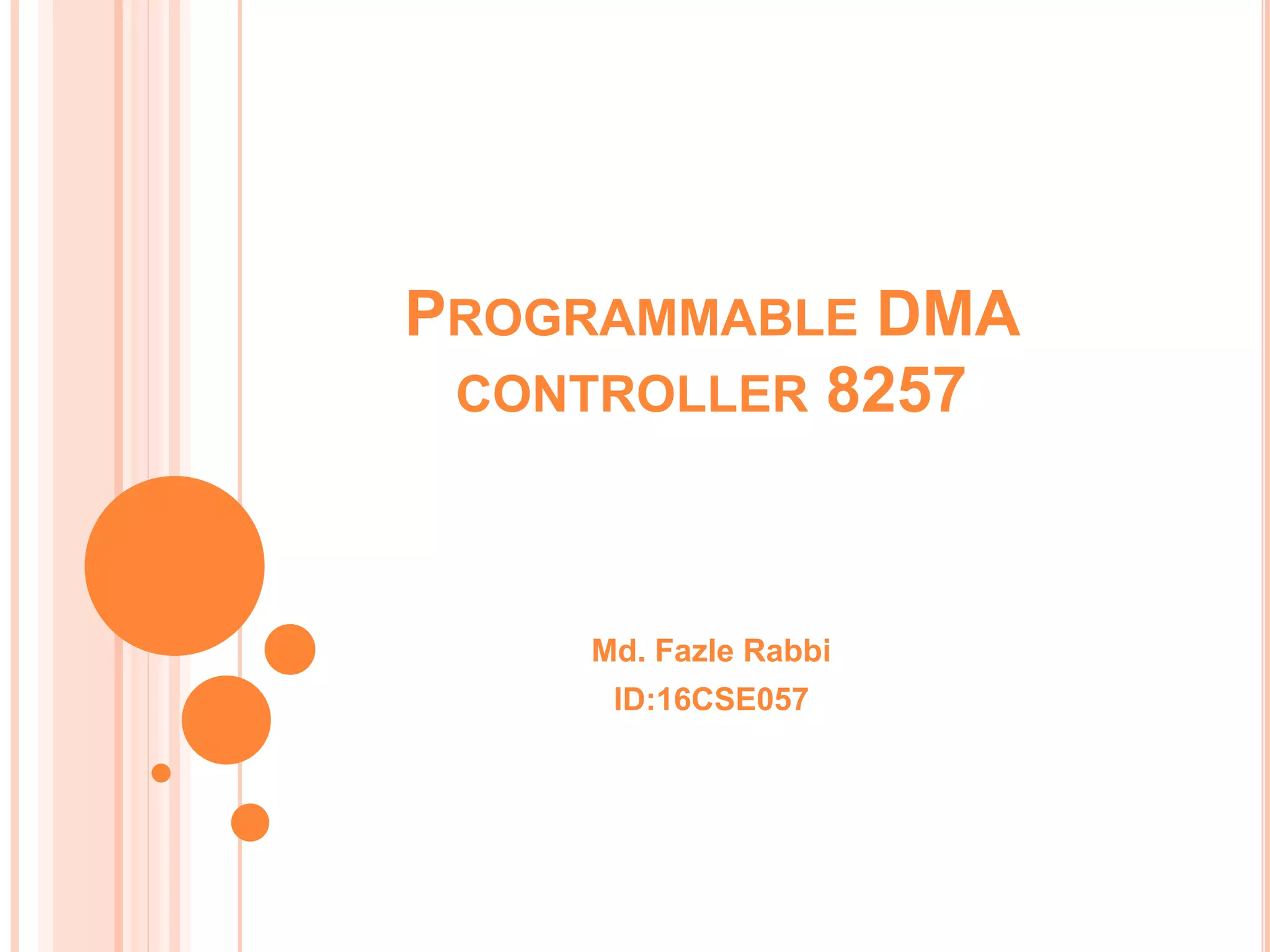 4.programmable dma controller 8257 | PPTX