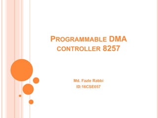 4.programmable dma controller 8257 | PPTX