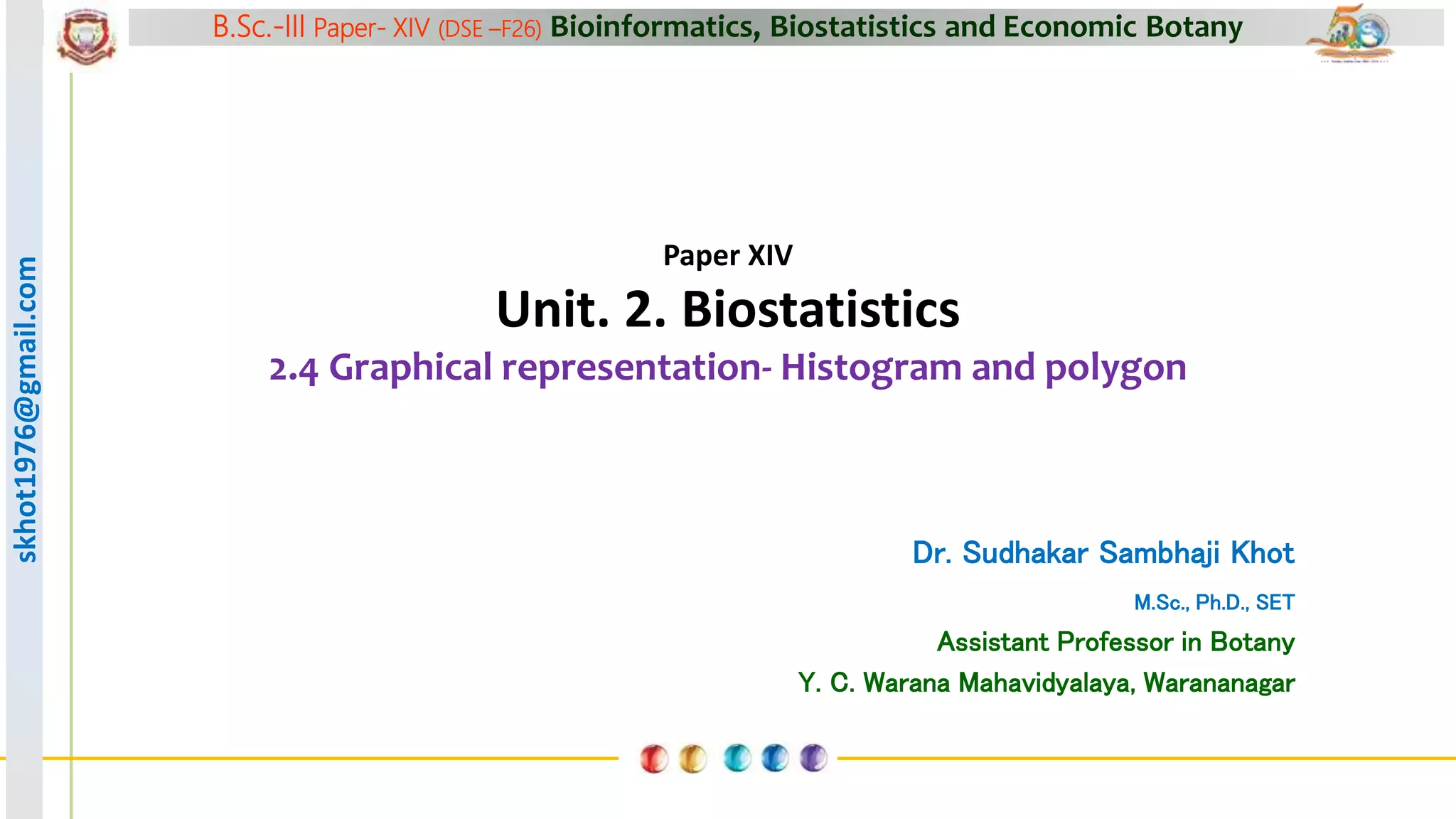 4 Biostatistics Graphical Representation Histogram And Polygon Ppt
