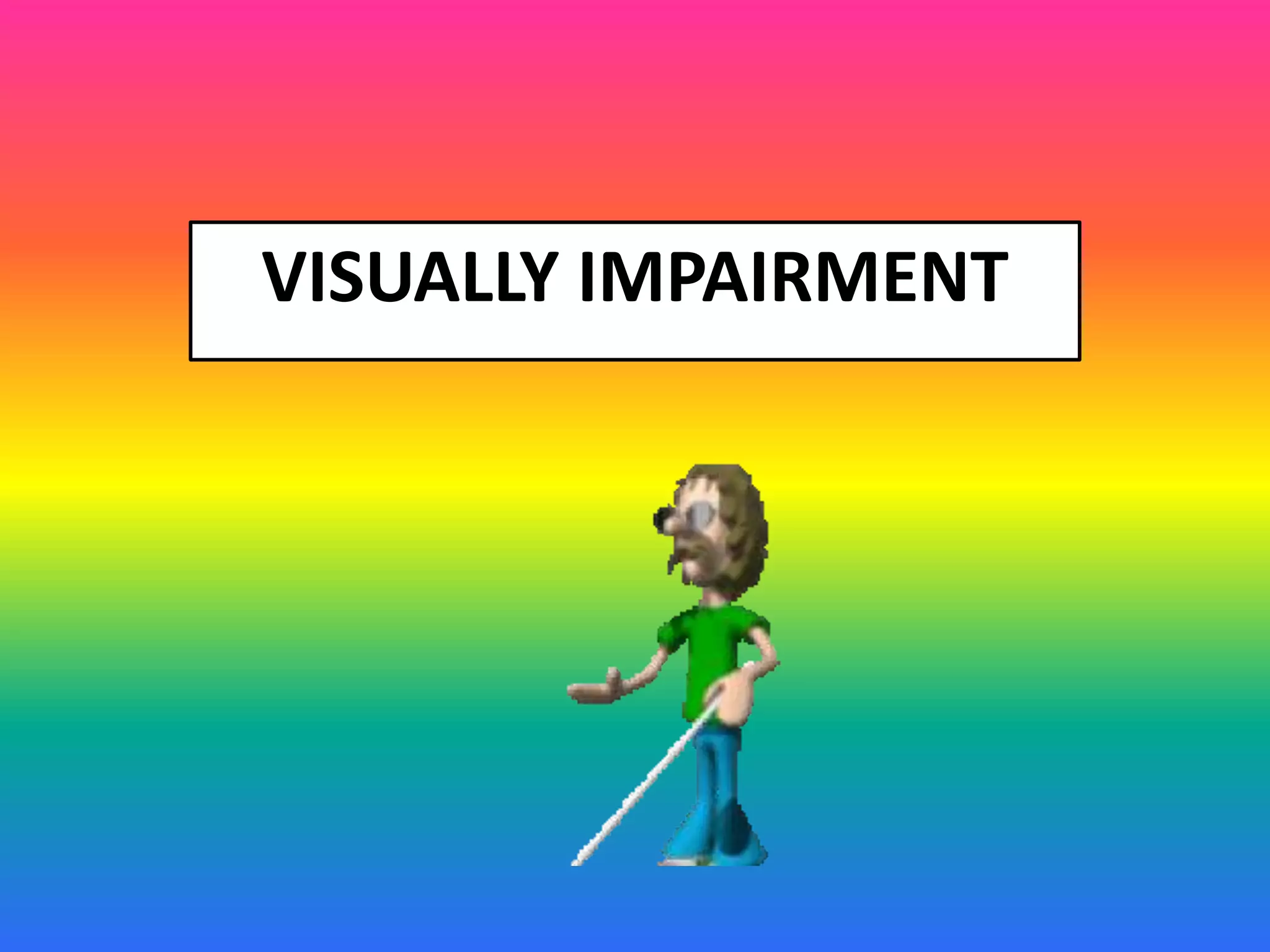 4. unit ii tm visual impairment | PPT