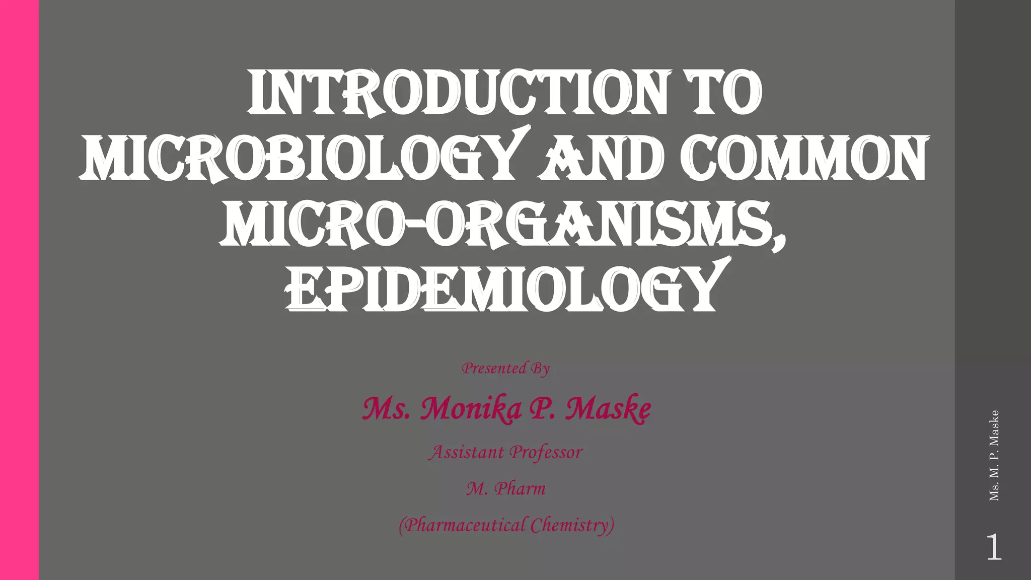 Introduction to Microbiology And Common Micro-Organisms, Epidemiology | PDF