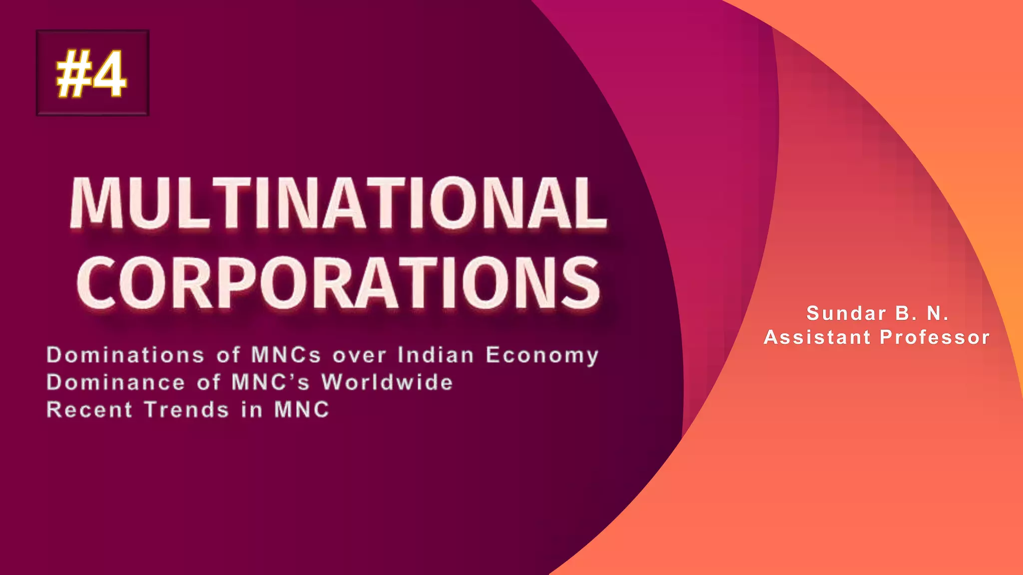 MULTINATIONAL CORPORATIONS #4 - Dominations of MNC's | PPTX