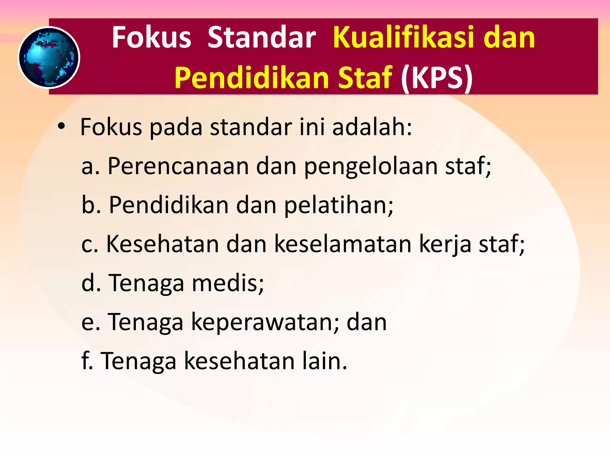 Kualifikasi dan Pendidikan Staf (KPS) _BimTek "Standar AKREDITASI RUMAH SAKIT" | PPTX