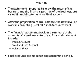 4. FINAL ACCOUNTS WITHOUT ADJUSTMENTS.pptx