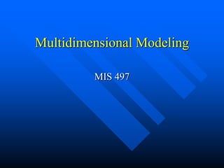 4. Multidimensional Modeling.ppt