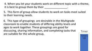 4. Forming groups in a Multi-grade classroom | PPTX