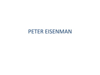 4. peter eisenman.pptx