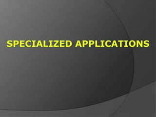 Specialized Application.pdf | Computer Animation | Computer Software and Applications