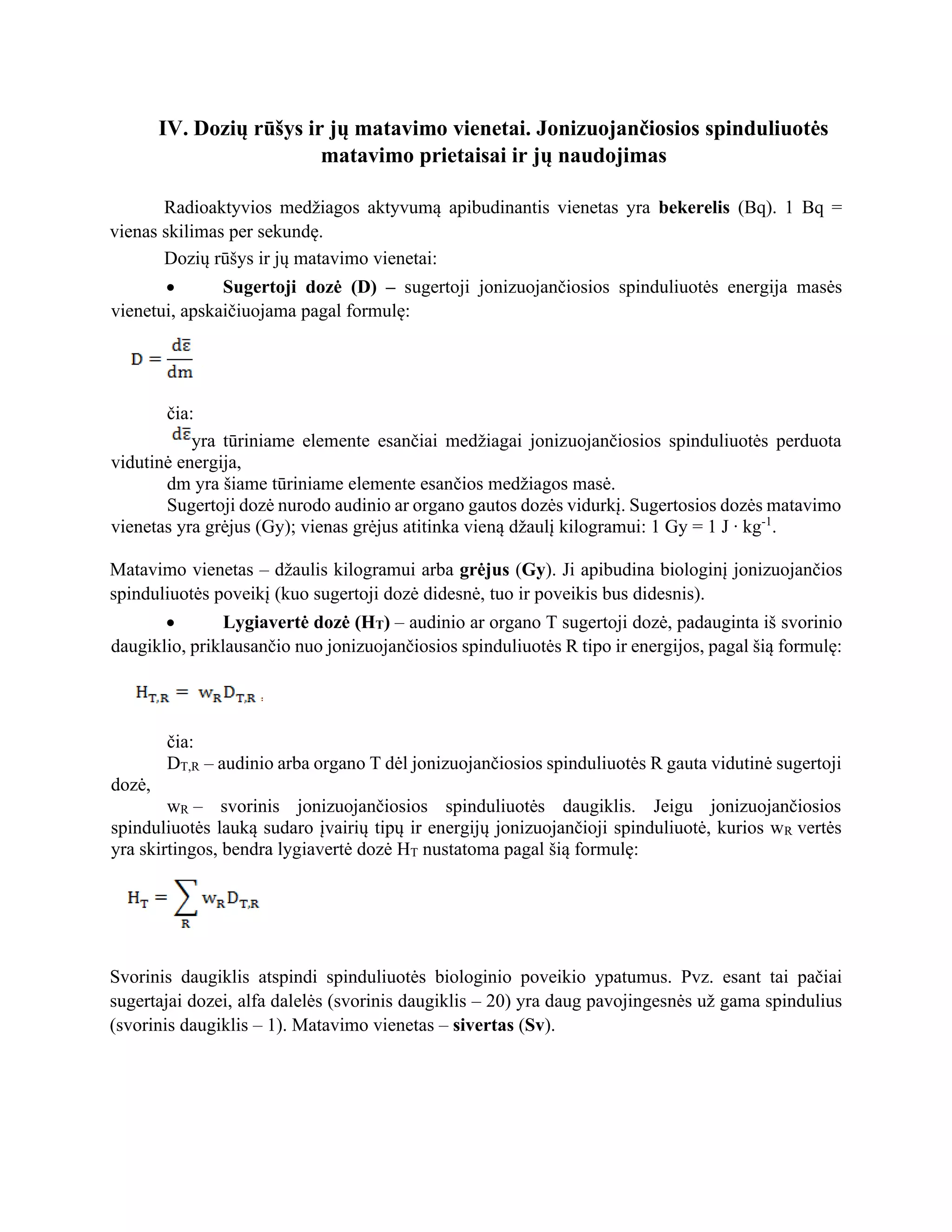 IV. Dozių rūšys ir jų matavimo vienetai. Jonizuojančiosios ...
